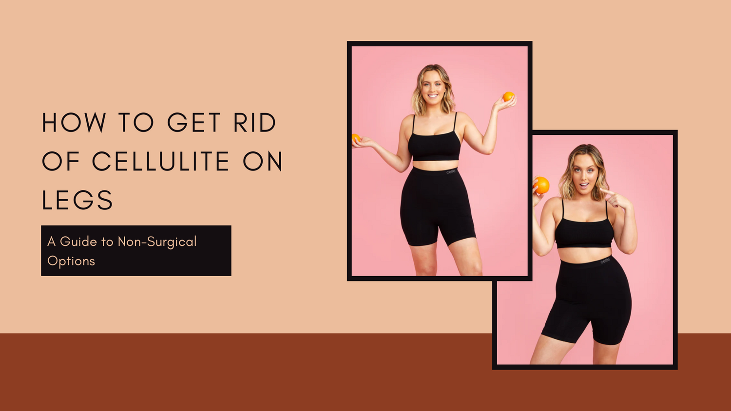 Getting Rid of Cellulite – Celle Skin